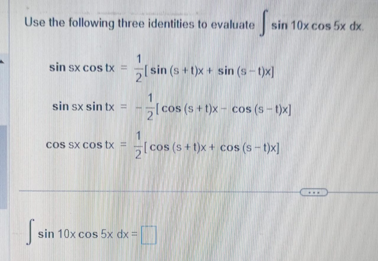 Solved Use the following three identities to evaluate | Chegg.com