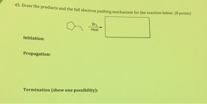 Solved Draw the products and the full electron pushing | Chegg.com