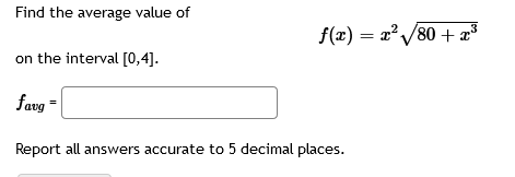 Solved Find the average value of f(x)=x2√80+x3 on the | Chegg.com