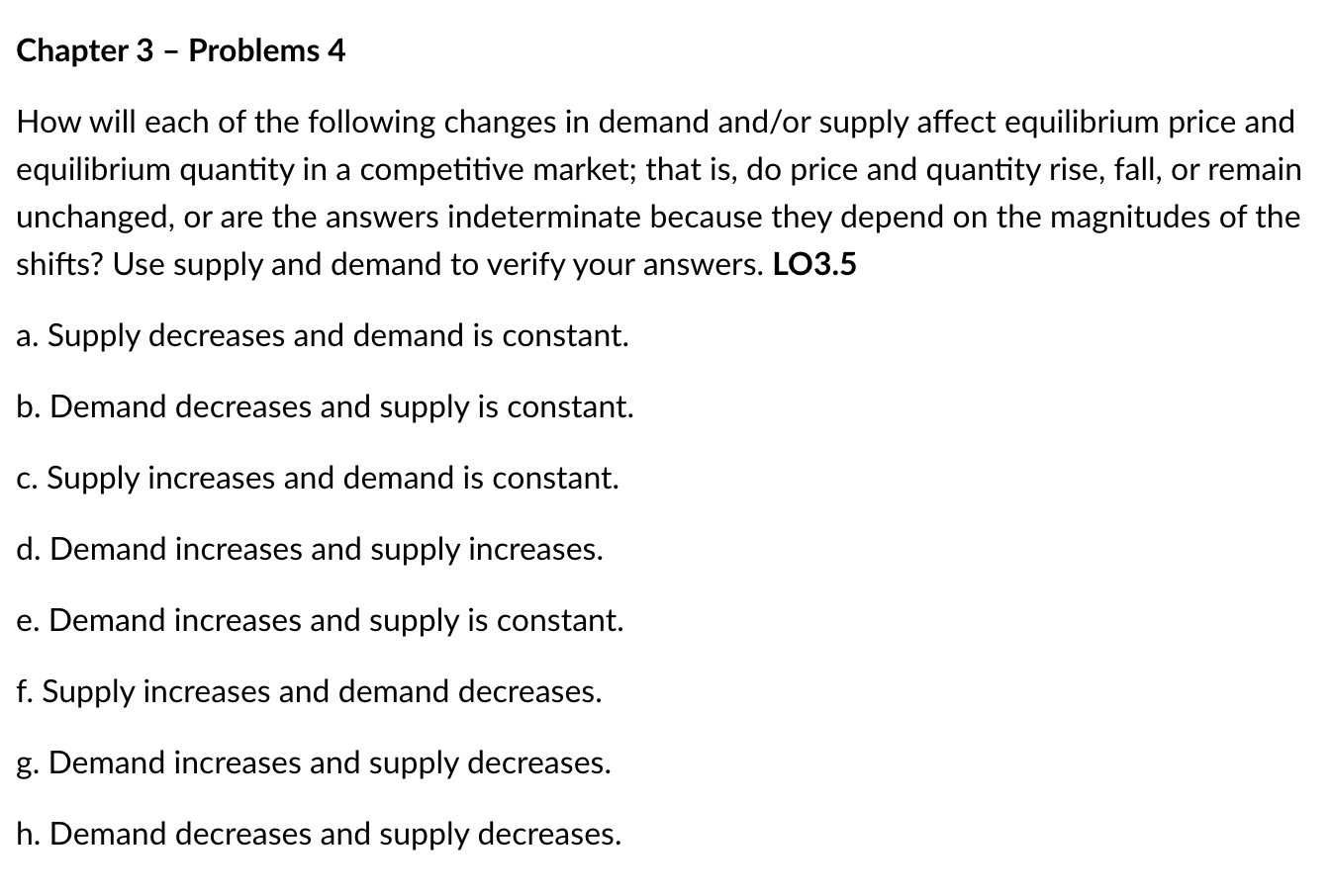 Solved How will each of the following changes in demand | Chegg.com