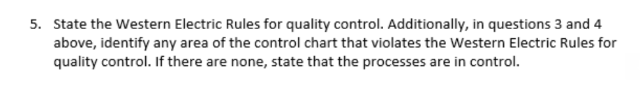 State the Western Electric Rules for quality control. | Chegg.com