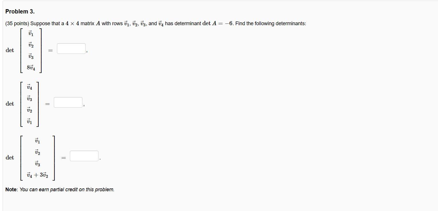 Solved (35 points) Suppose that a 4×4 matrix A with rows | Chegg.com