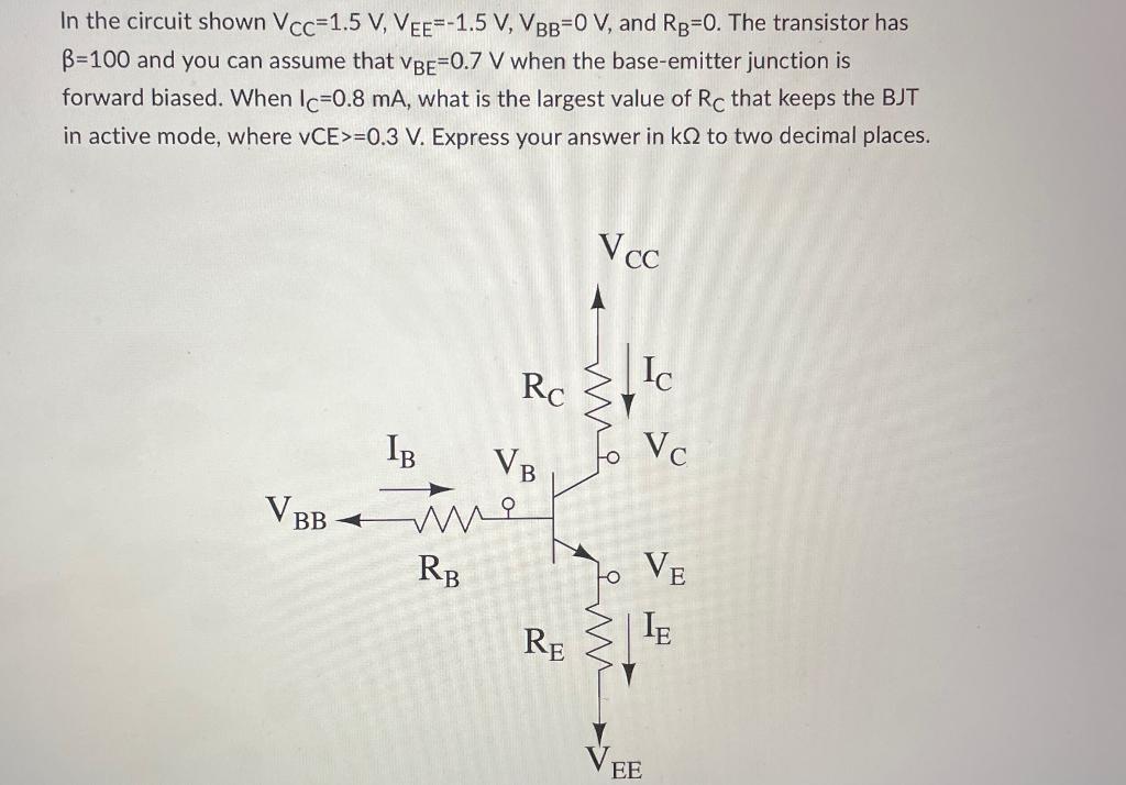 Solved In the circuit shown VCC=1.5 V, VEE=−1.5 V, VBB=0 V, | Chegg.com