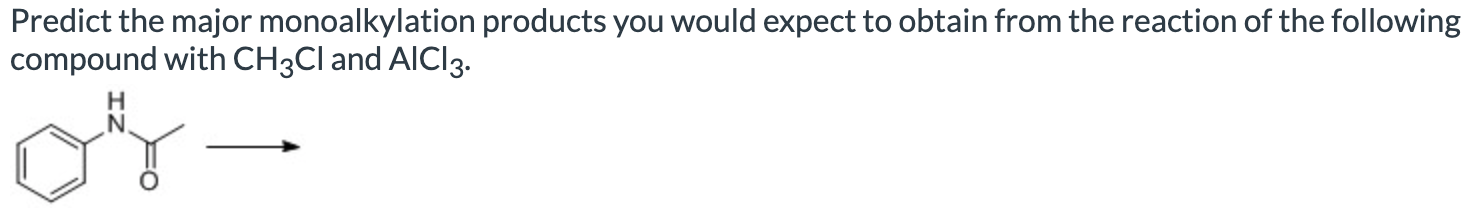 Solved Predict the major monoalkylation products you would | Chegg.com