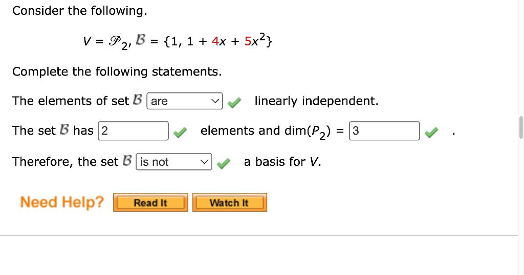 Solved Consider the following. V=P2,B={1,1+4x+5x2} Complete | Chegg.com