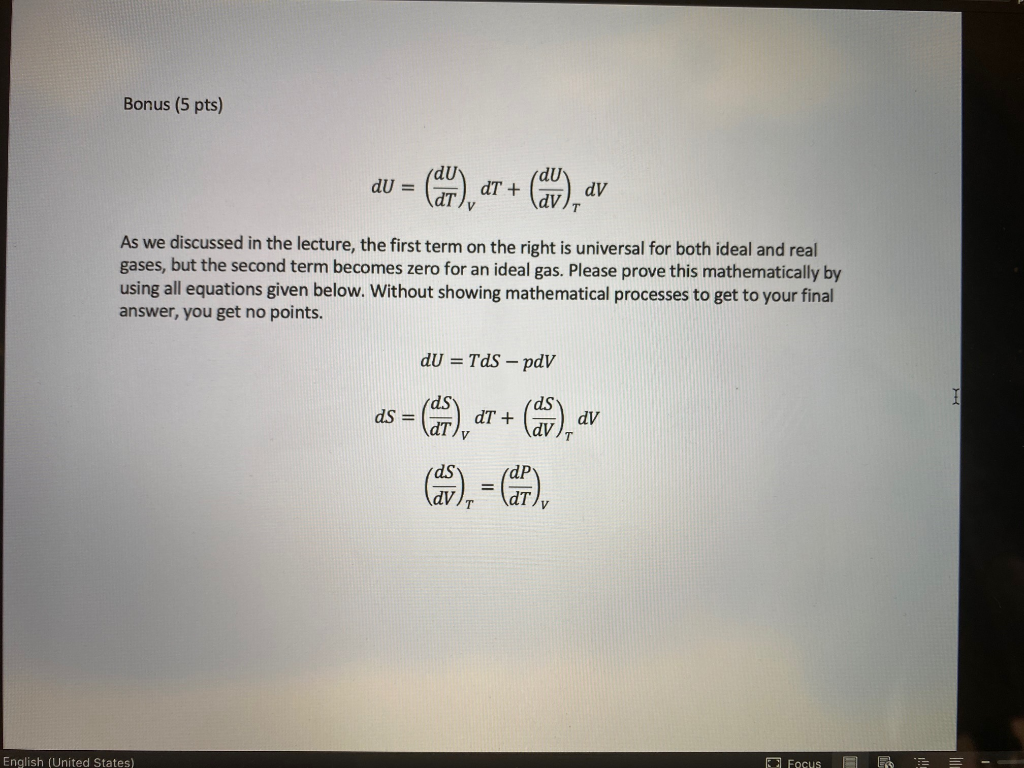 Solved Bonus (5 pts) dU dU = dT dT + du dV dV т As we | Chegg.com