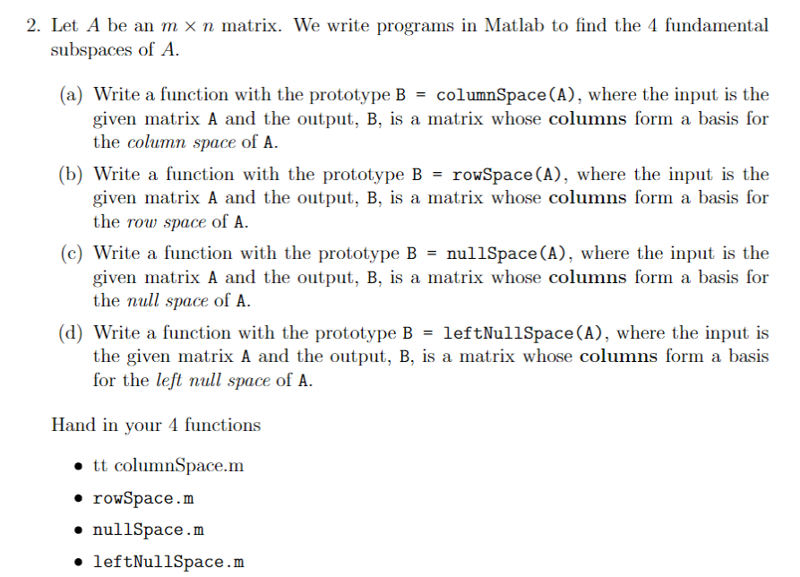 Solved 2. Let A be an m×n matrix. We write programs in | Chegg.com