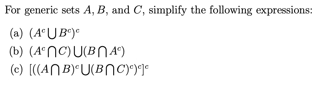Solved For generic sets A,B, and C, simplify the following | Chegg.com