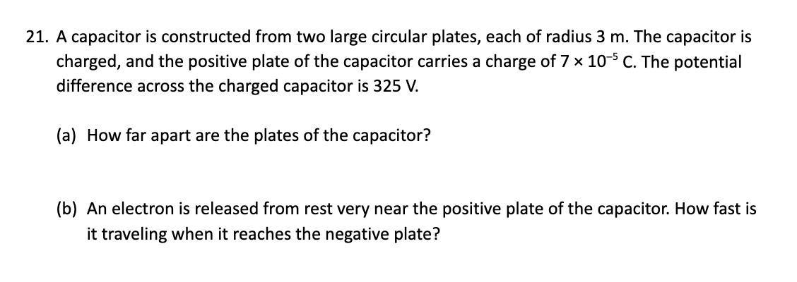 Solved 21 A Capacitor Is Constructed From Two Large Chegg