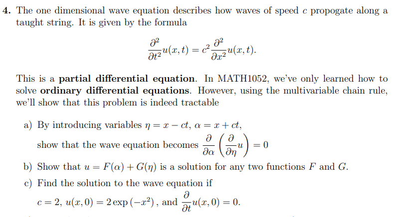 Solved 4. The one dimensional wave equation describes how | Chegg.com