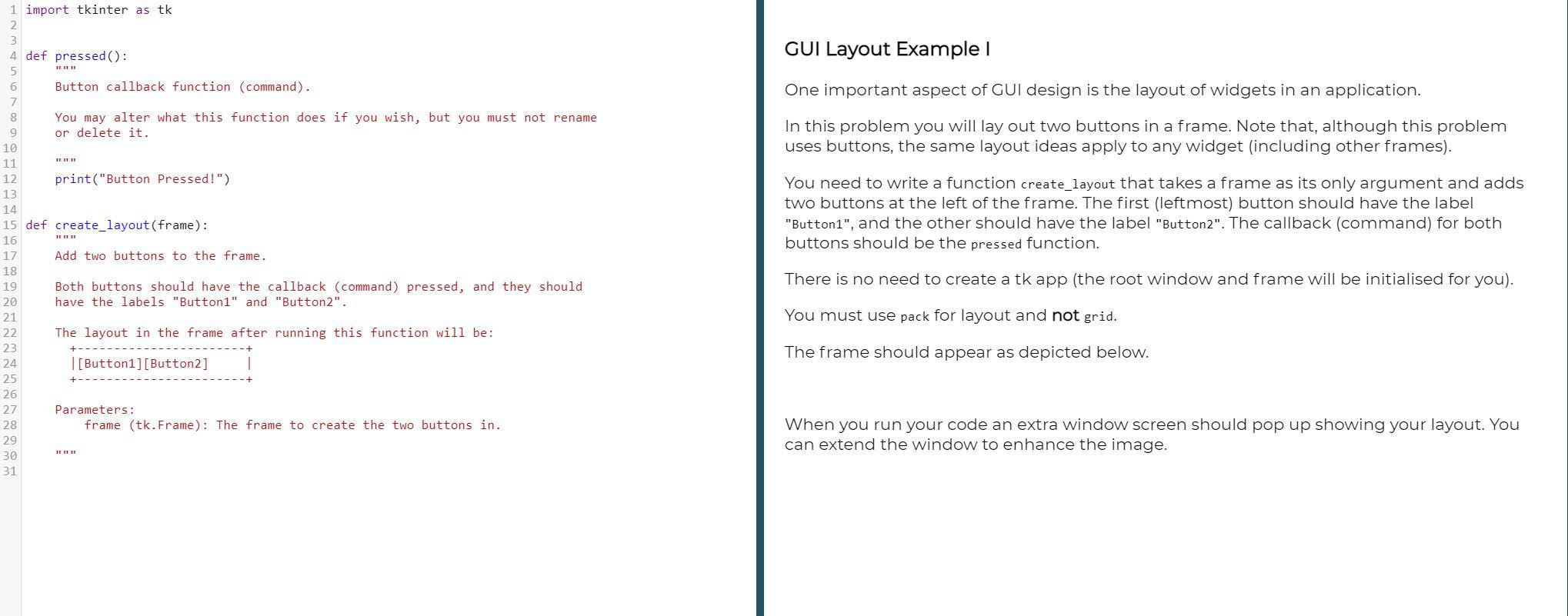 Solved GUI Layout Example 1 1 import tkinter as tk 2 3 4 def | Chegg.com