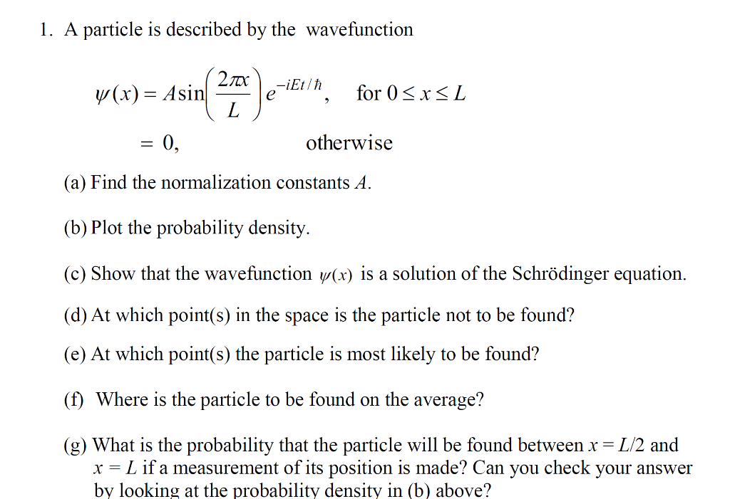 Solved 1 A Particle Is Described By The Wavefunction Yx 