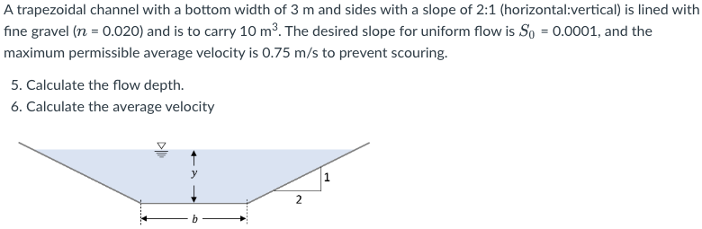 Solved A trapezoidal channel with a bottom width of 3 m and | Chegg.com