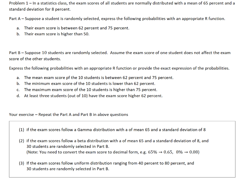 Solved Problem 1 - In a statistics class, the exam scores of | Chegg.com