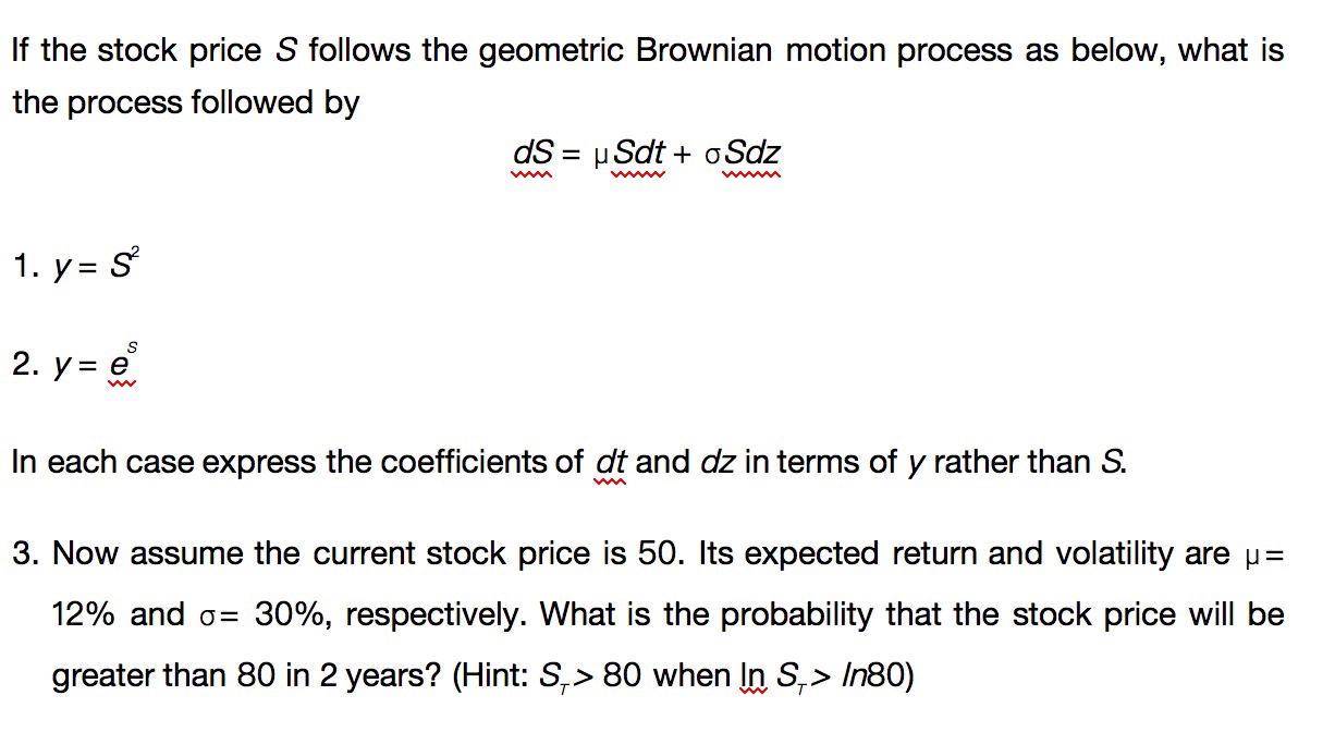 Solved If The Stock Price S Follows The Geometric Brownian Chegg