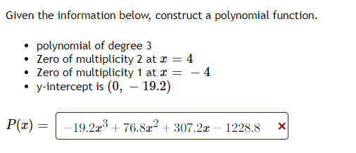 Solved Given the information below, construct a polynomial | Chegg.com