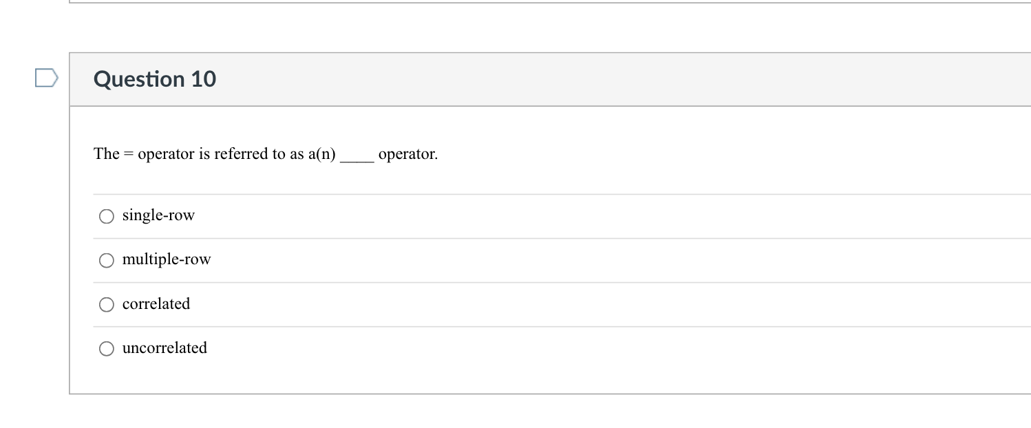 Solved The = operator is referred to as a(n) operator. | Chegg.com
