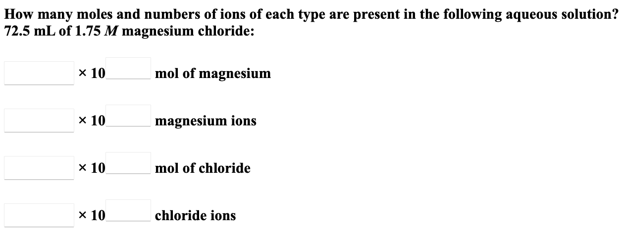 Solved How many moles and numbers of ions of each type are | Chegg.com