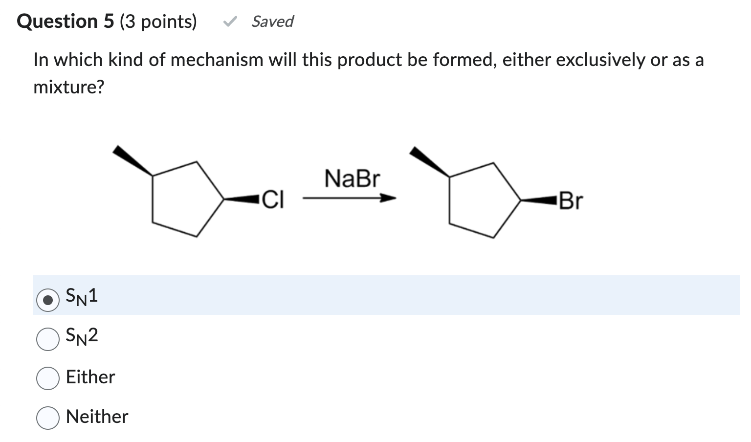 Solved Question 14 (5 points) Which SN1 reaction of each | Chegg.com
