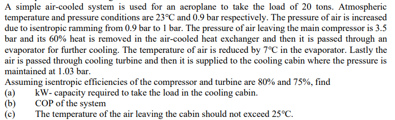 Solved A simple air-cooled system is used for an aeroplane | Chegg.com