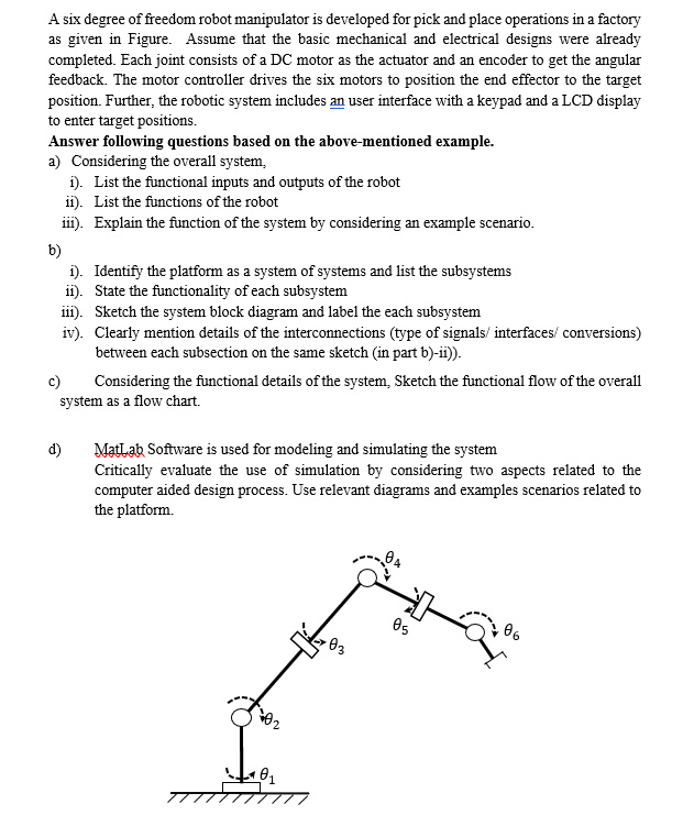 A six degree of freedom robot manipulator is | Chegg.com