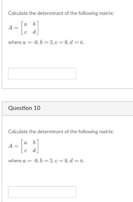 Solved Calculate the determinant of the following matrix: | Chegg.com