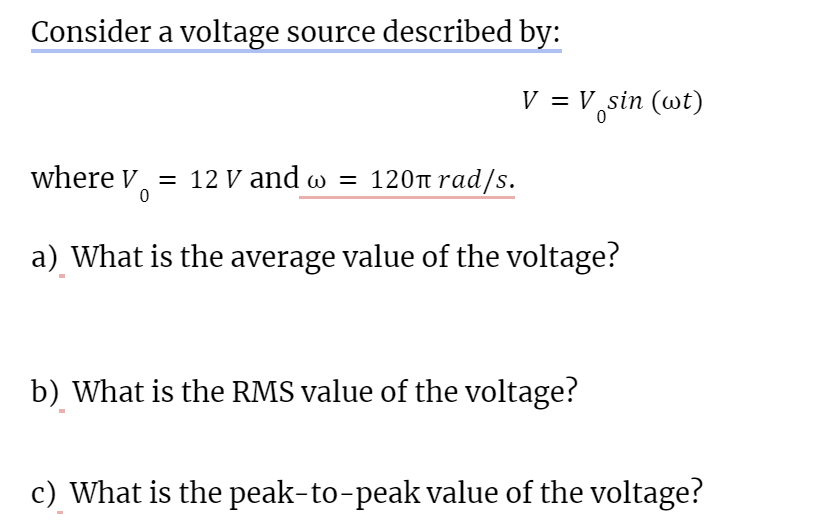 Solved Consider a voltage source described by: V=V0sin(ωt) | Chegg.com
