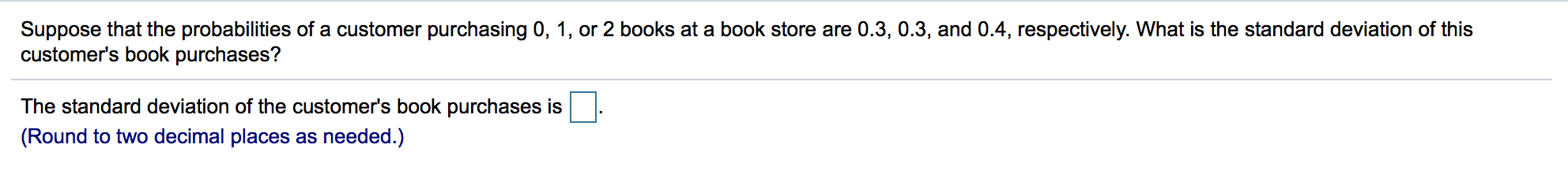 Solved Suppose that the probabilities of a customer | Chegg.com