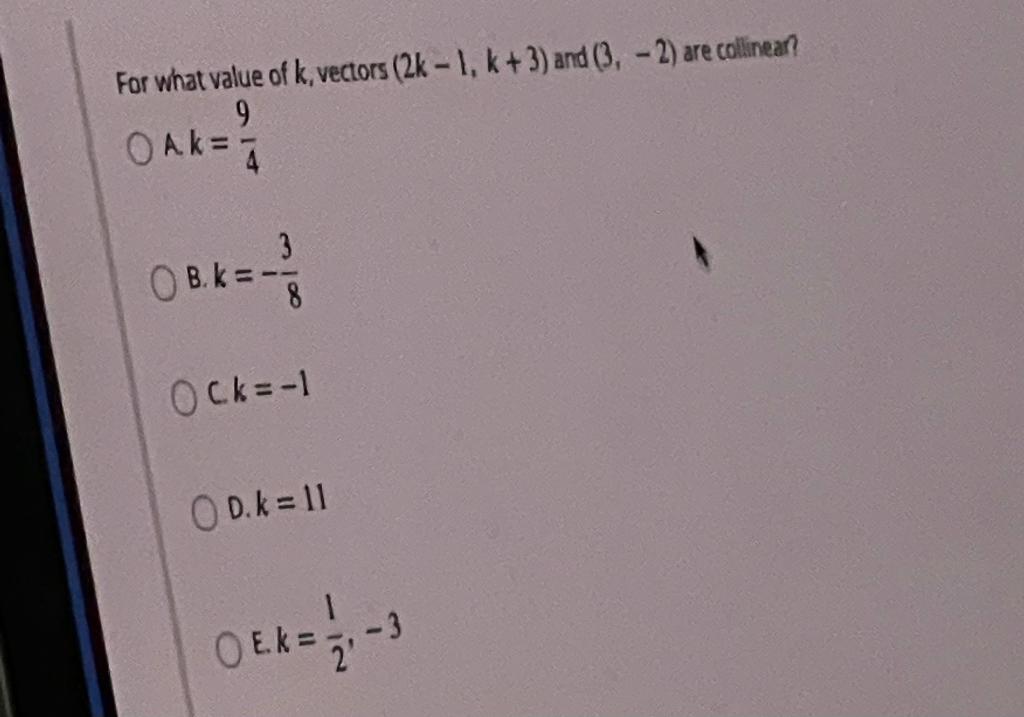 Solved For what value of k, vectors (2k-1, k + 3) and (3, - | Chegg.com