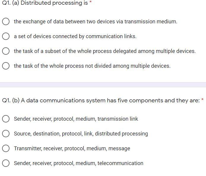 Solved Q1. (a) Distributed processing is * the exchange of | Chegg.com
