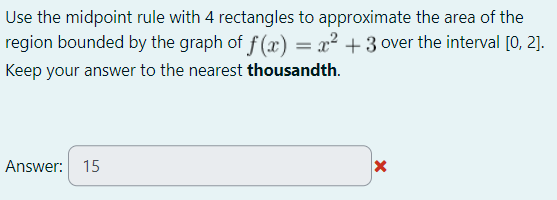 Solved Use the midpoint rule with 4 rectangles to | Chegg.com