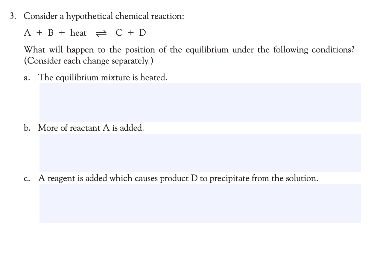 Solved 3. Consider a hypothetical chemical reaction: A + B + | Chegg.com