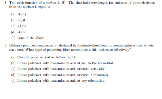 Solved 8. The work function of a surface is W. The threshold | Chegg.com