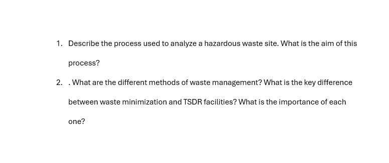 Solved by an EXPERT 1. ﻿Describe the process used to analyze a hazardous | Chegg.com