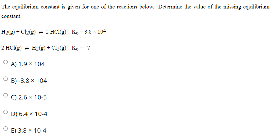Solved The equilibrium constant is given for one of the | Chegg.com