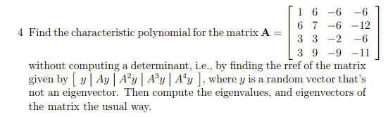 Solved 4 Find the characteristic polynomial for the matrix | Chegg.com