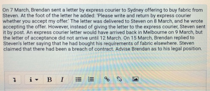 Solved On 7 March, Brendan sent a letter by express courier | Chegg.com