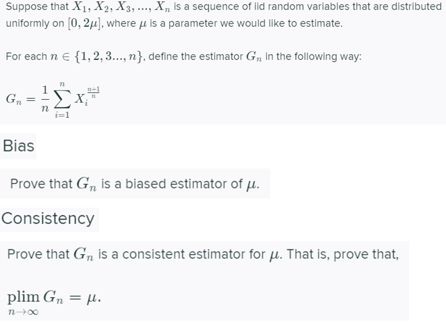 Statistics Question Help on Biased and Consistent | Chegg.com