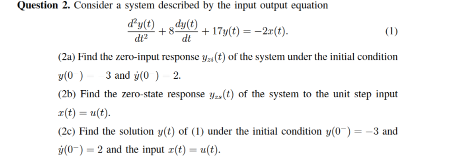Solved Question 2. ﻿Consider a system described by ﻿the | Chegg.com