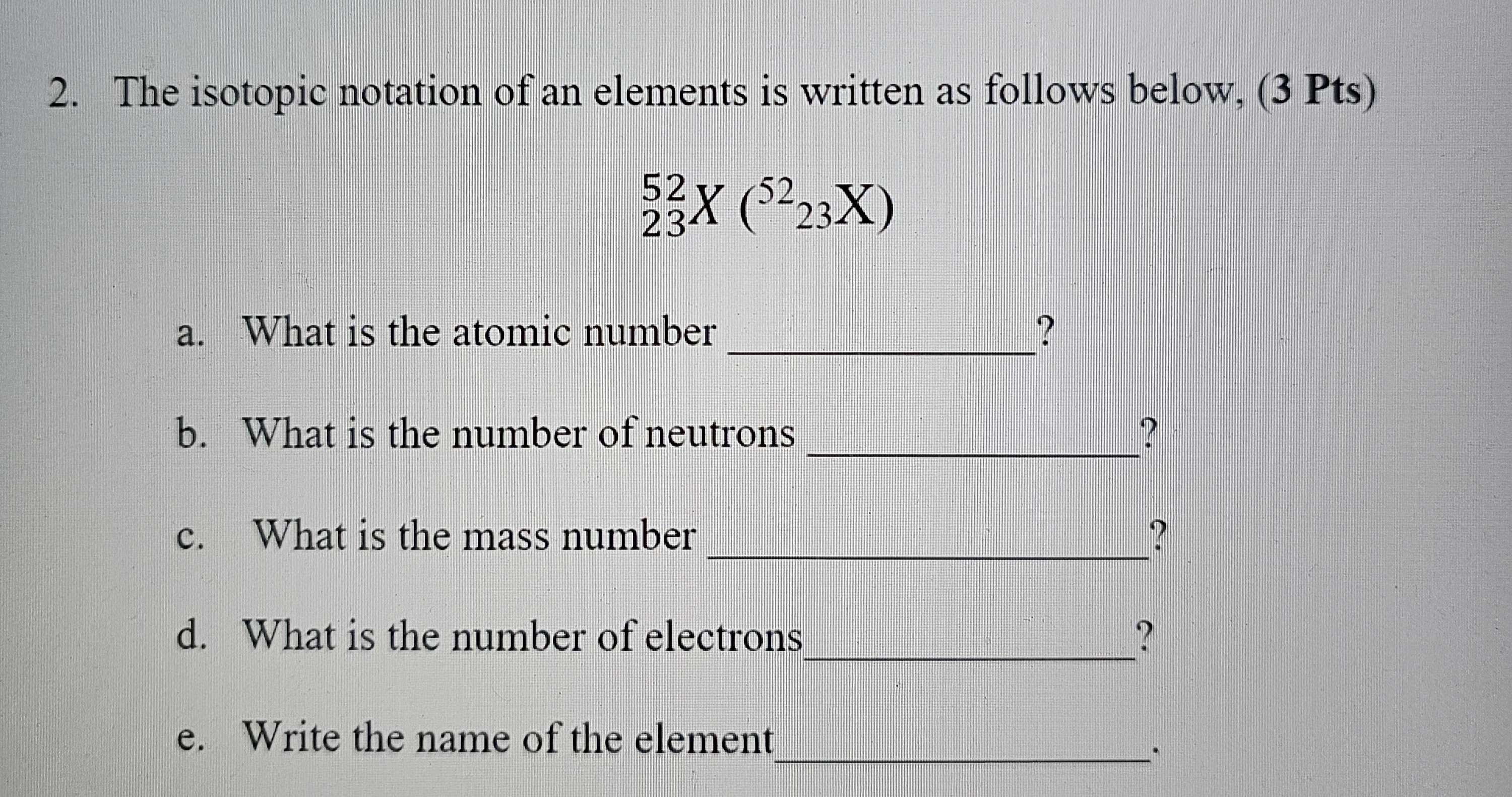 2. The isotopic notation of an elements is written as | Chegg.com