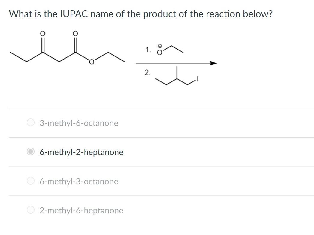 Solved What is the IUPAC name of the product of the reaction | Chegg.com