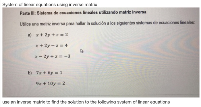 Solved System of linear equations using inverse matrix Parte | Chegg.com
