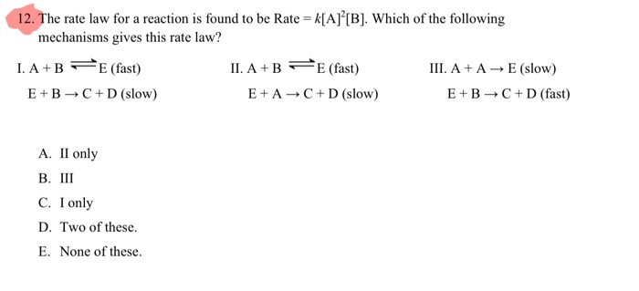 Solved 12.The rate law for a reaction is found to be Rate = | Chegg.com