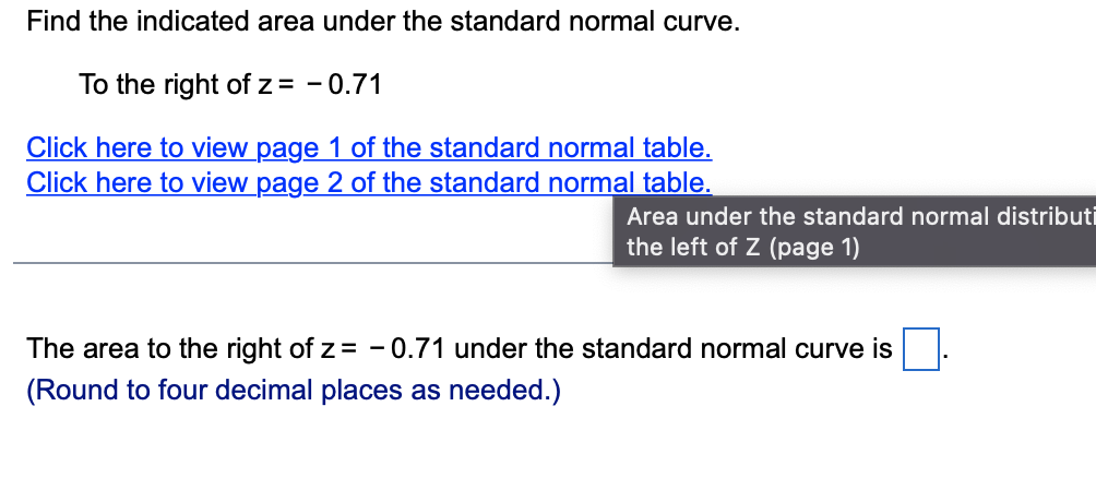 [Solved]: Find the indicated area under the standard norma