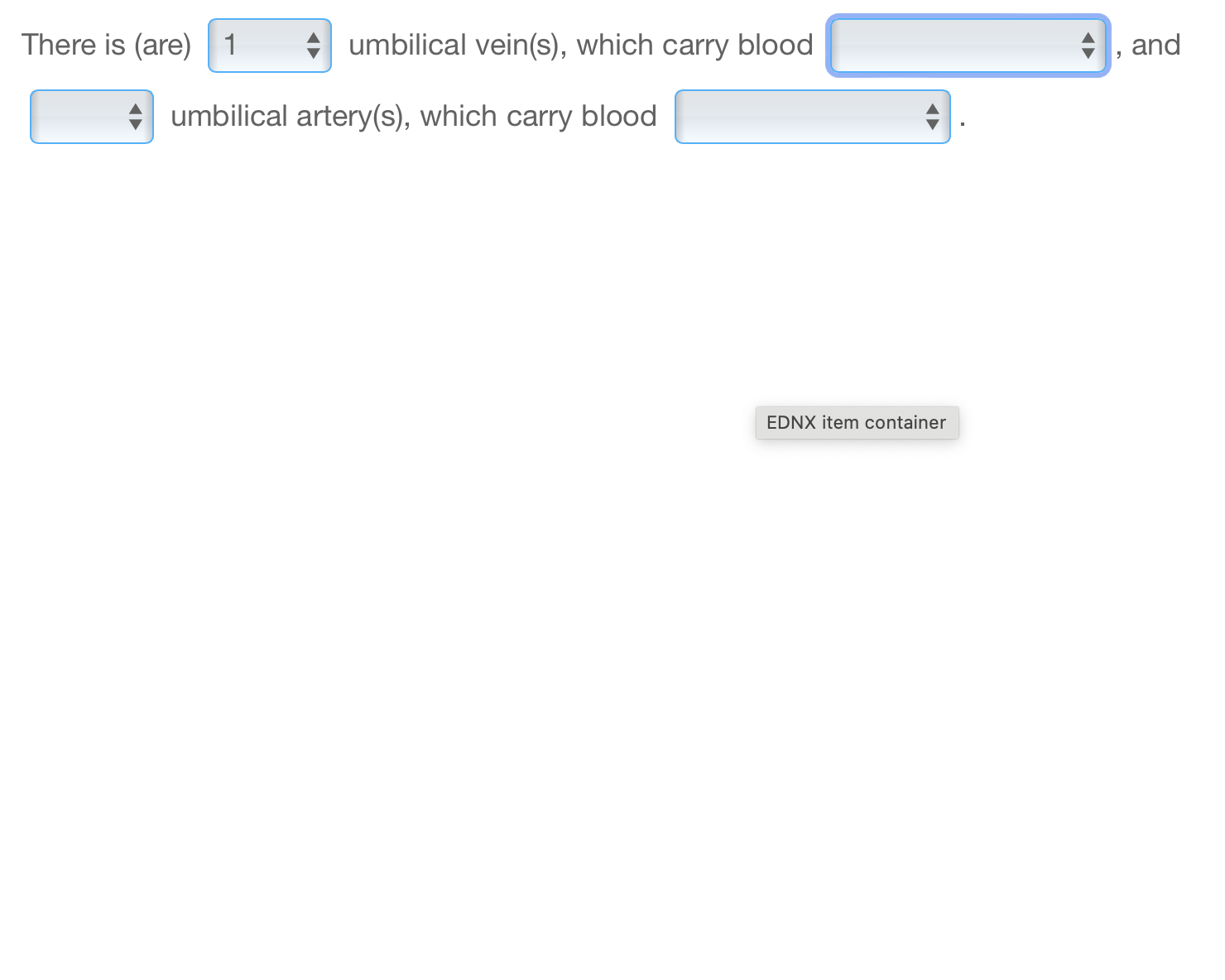 Solved There is (are)umbilical vein(s), ﻿which carry blood | Chegg.com