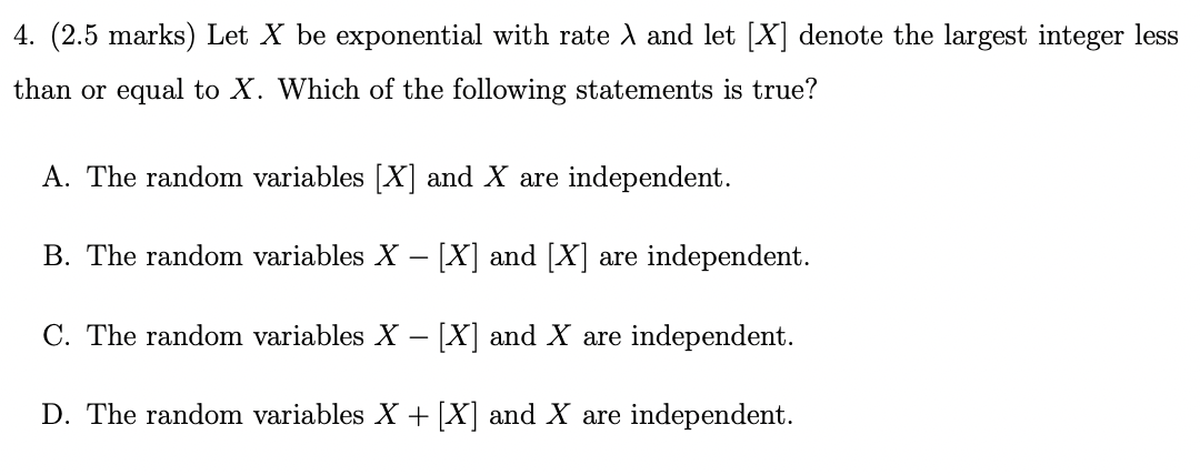 Solved 4. (2.5 marks) Let X be exponential with rate λ and | Chegg.com