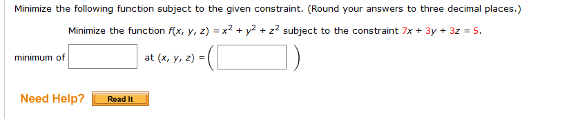 Solved Minimize the following function subject to the given | Chegg.com