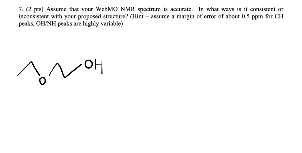 Solved 7. (2 pts) Assume that your WebMO NMR spectrum is | Chegg.com