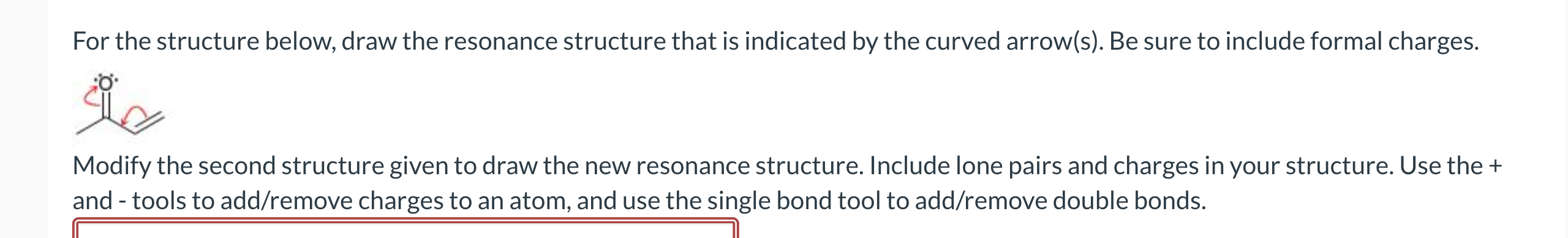 Solved For the structure below, draw the resonance structure | Chegg.com