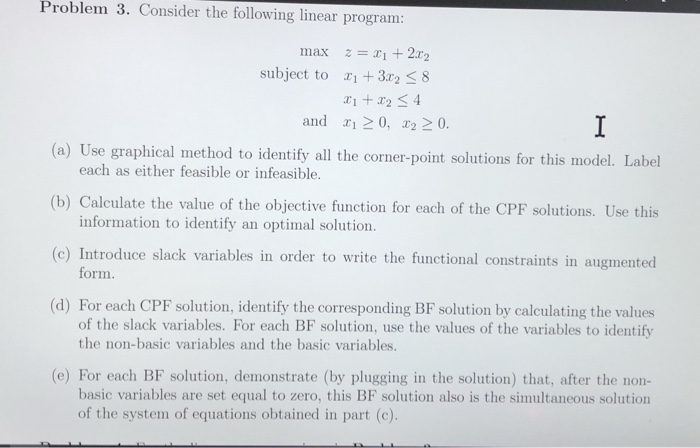 Solved Problem 3. Consider the following linear program: max | Chegg.com